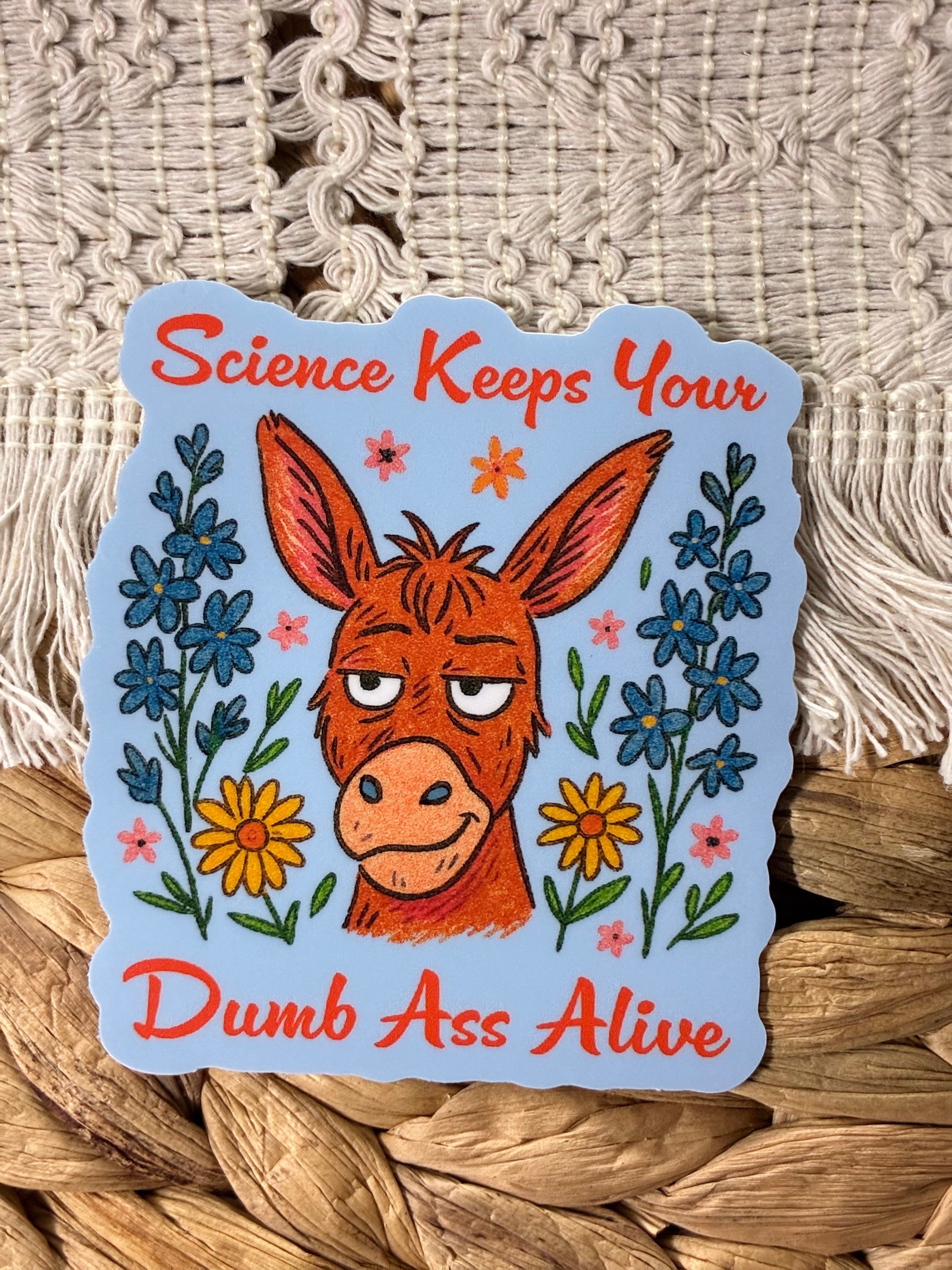 Science Keeps Your Dumb Ass Alive – Equalitee